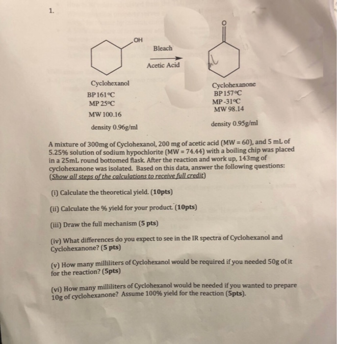 Solved 1. ?? Bleach Acetic Acid Cyclohexanol BP 161°C MP | Chegg.com