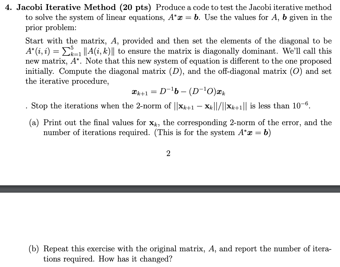 4. Jacobi Iterative Method (20 pts) Produce a code to | Chegg.com