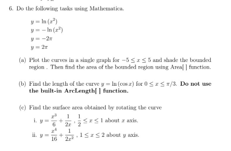 Solved 6. Do the following tasks using Mathematica. y = In | Chegg.com