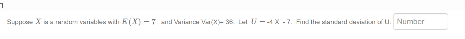 Solved Suppose X is a random variables with E(X)=7 and | Chegg.com