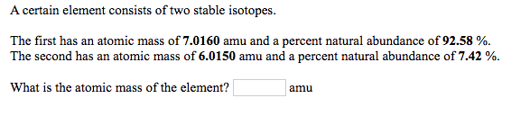 Solved A certain element consists of two stable isotopes. | Chegg.com