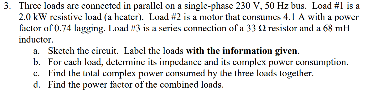 Solved a 3. Three loads are connected in parallel on a | Chegg.com