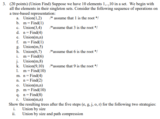 Solved 3. (20 points) (Union Find) Suppose we have 10 | Chegg.com