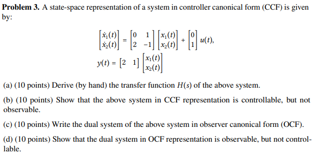 Solved Problem 3. A state-space representation of a system | Chegg.com