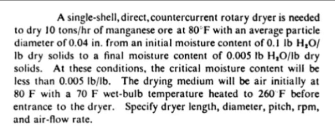 A single-shell, direct, countercurrent rotary dryer | Chegg.com