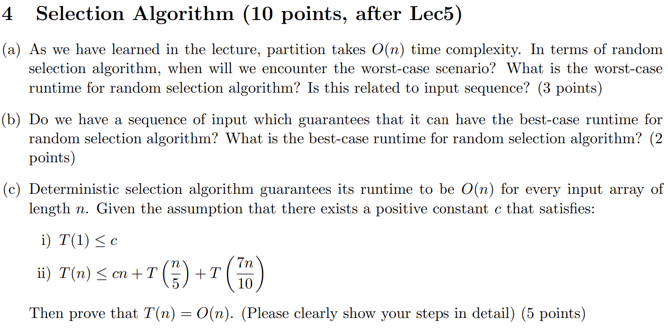 Solved 4 Selection Algorithm (10 points, after Lec5) (a) As | Chegg.com
