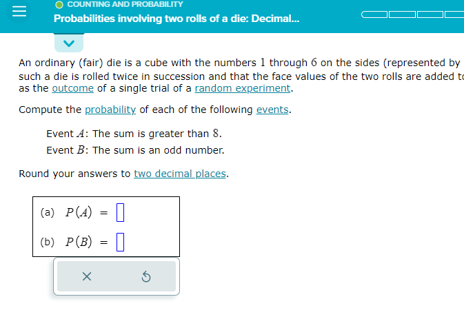 Solved An ordinary (fair) die is a cube with the numbers 1 | Chegg.com