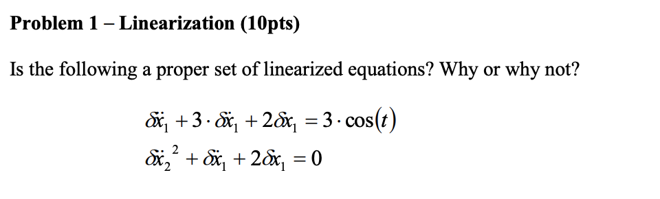 Solved Problem 1 - Linearization (10pts) Is the following a | Chegg.com