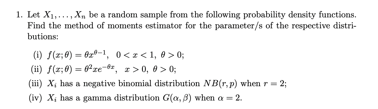 Solved 1. Let X1,…,Xn be a random sample from the following | Chegg.com