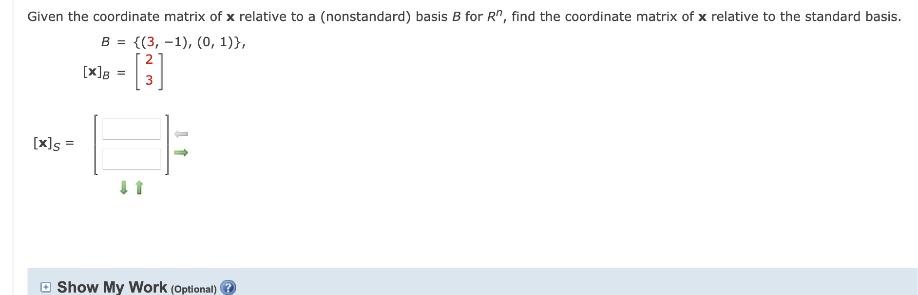 Solved Given the coordinate matrix of x relative to a | Chegg.com