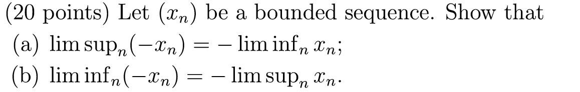 Solved (20 points) Let (In) be a bounded sequence. Show that | Chegg.com