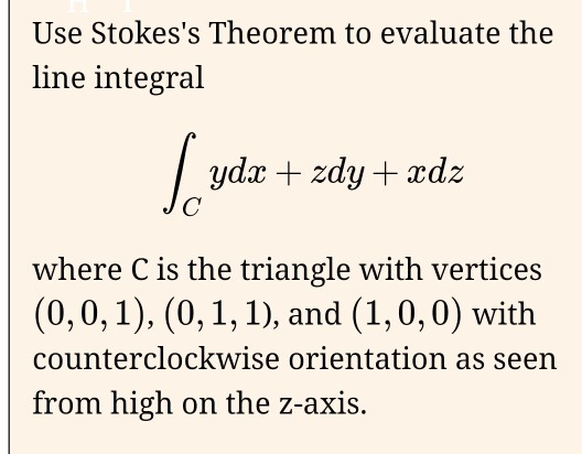 Solved Use Stokes's Theorem to evaluate the line integral | Chegg.com