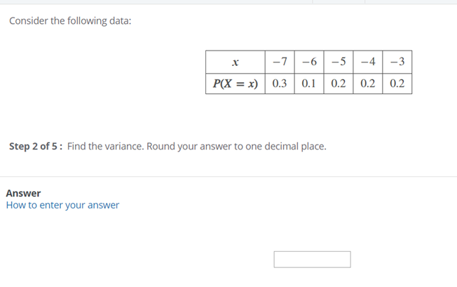 Solved Step 2 of 5 : Find the variance. Round your answer | Chegg.com