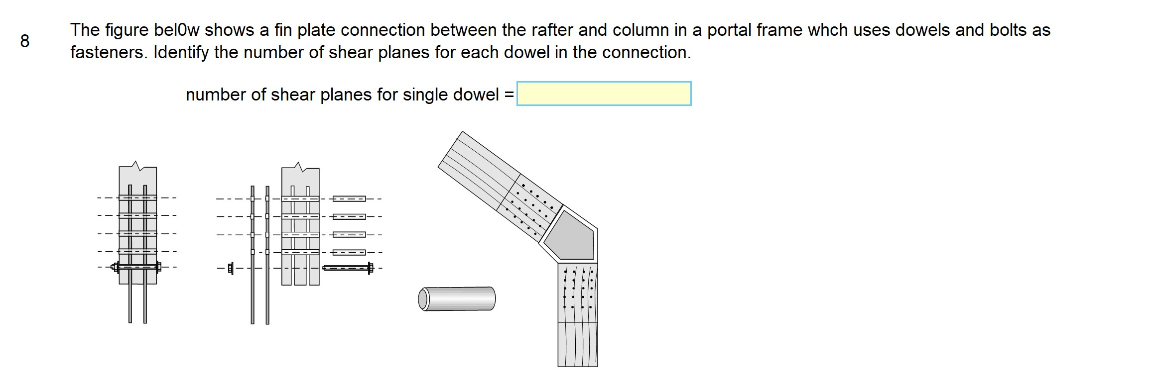 Solved 8 The figure below shows a fin plate connection | Chegg.com