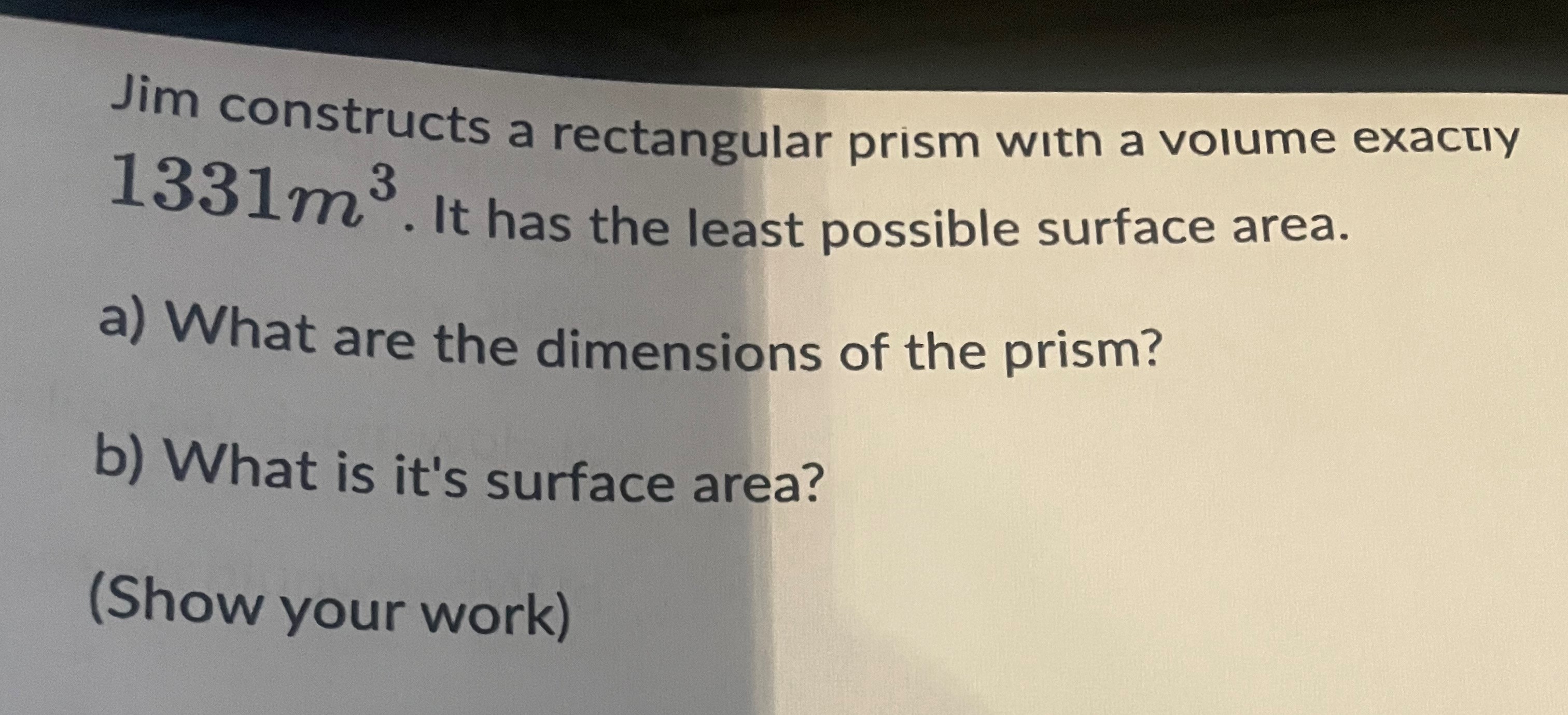 Solved Jim constructs a rectangular prism with a volume | Chegg.com