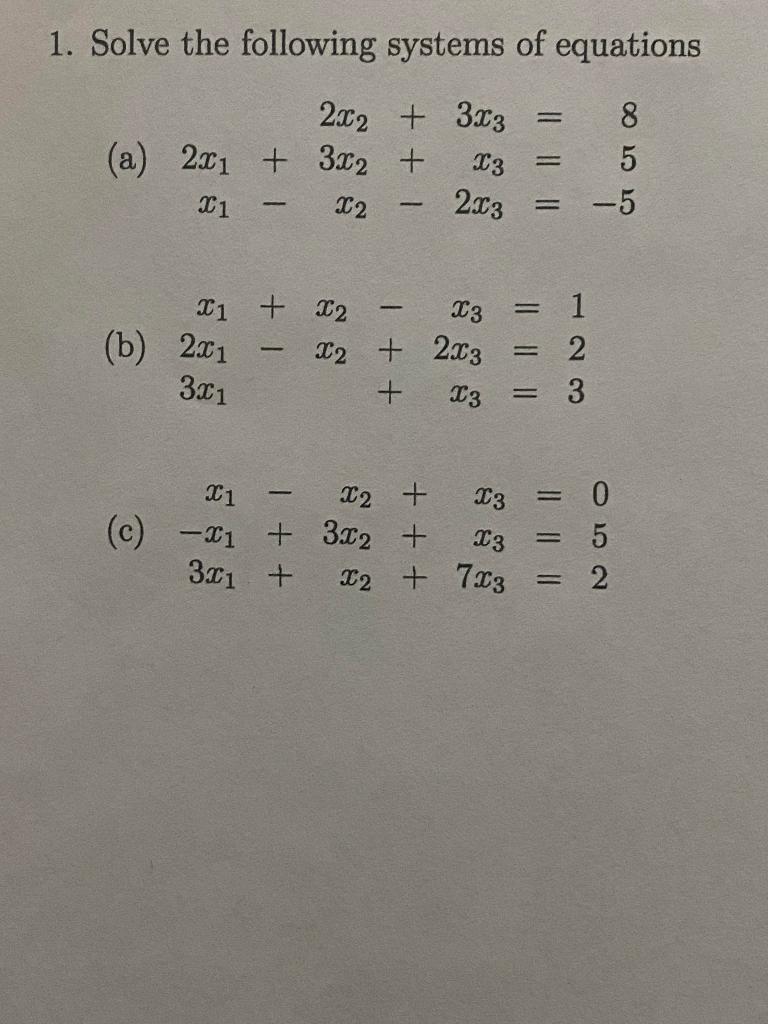Solved 1. Solve the following systems of equations (a) | Chegg.com
