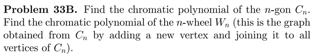 Solved Problem 33B. Find the chromatic polynomial of the | Chegg.com