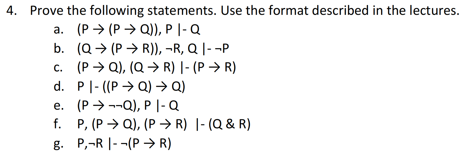 Solved 4. Prove the following statements. Use the format | Chegg.com