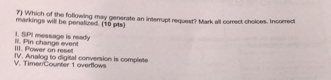 Solved 7) Which of the following may generate an interrupt | Chegg.com
