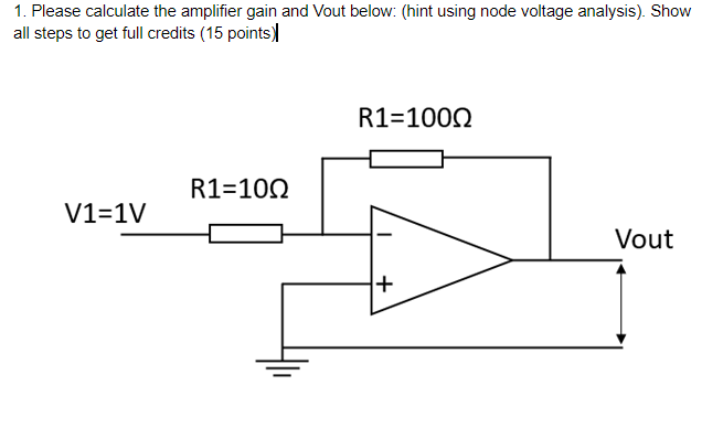 Solved 1. Please calculate the amplifier gain and Vout | Chegg.com