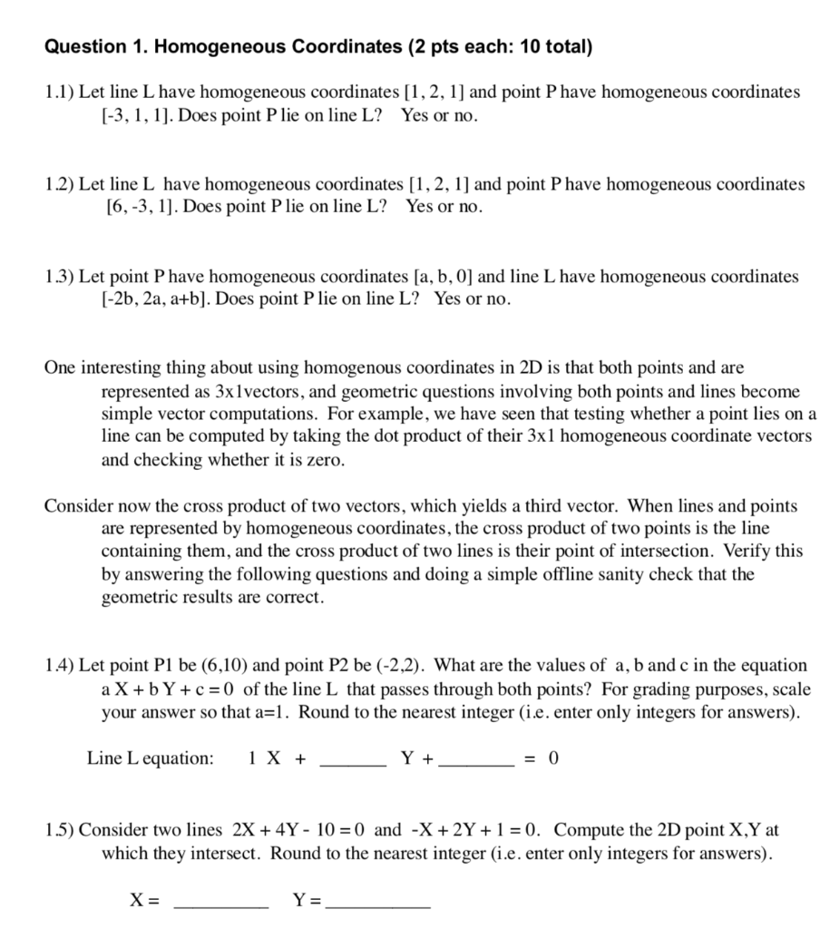 Question 1 Homogeneous Coordinates 2 Pts Each 10