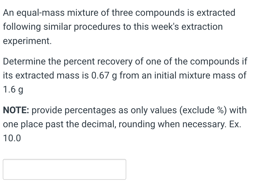 Solved An equal-mass mixture of three compounds is extracted | Chegg.com