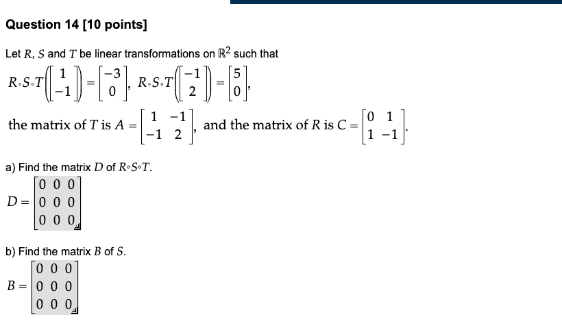 Let R,S and T be linear transformations on R2 such | Chegg.com