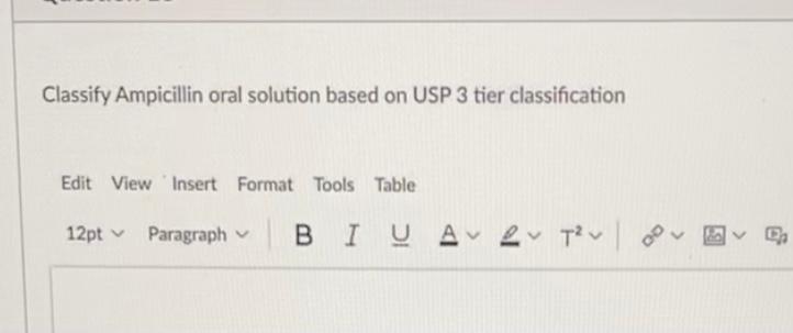 Solved Classify Ampicillin oral solution based on USP 3 tier | Chegg.com