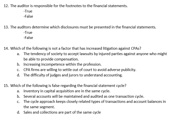 Solved 12. The auditor is responsible for the footnotes to | Chegg.com