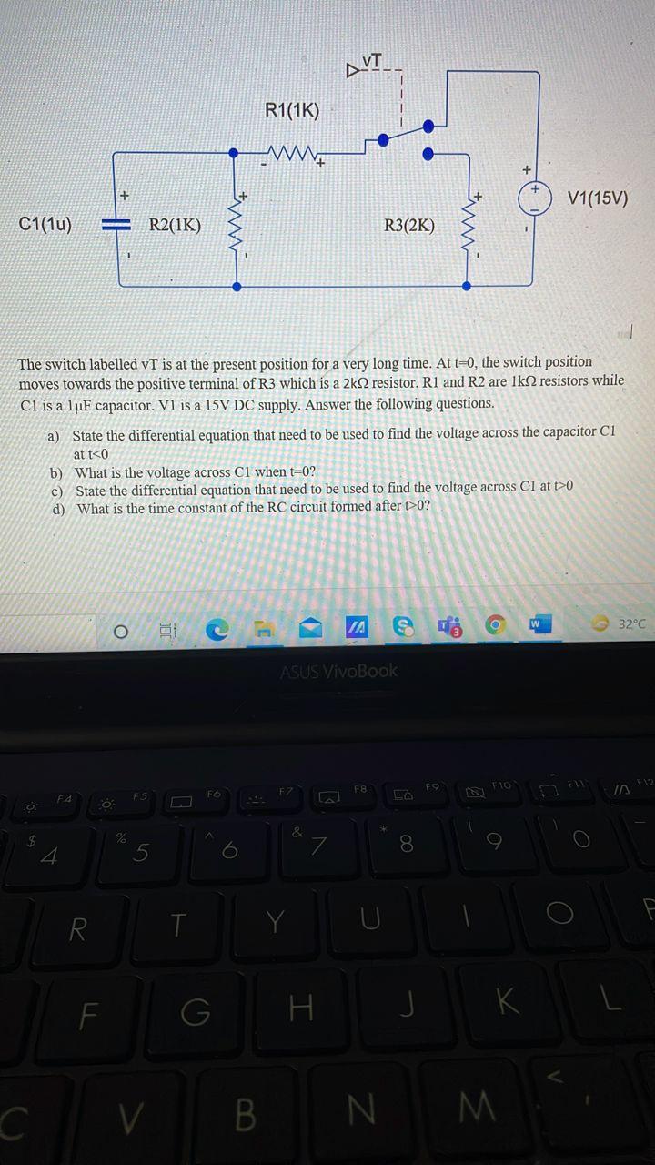 Solved AVT R1(1K) Ew V1(15V) C1(1u) R2(1K) R3(2K) The switch | Chegg.com