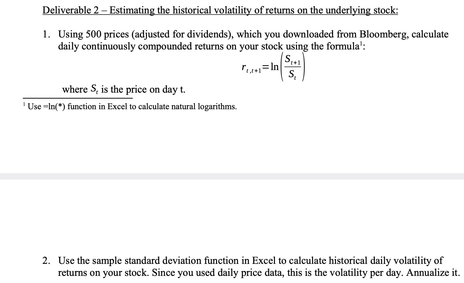 Solved Deliverable 2 - Estimating the historical volatility | Chegg.com