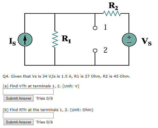 Solved Q4. Given that Vs is 34 V, Is is 1.5 A,R1 is 27Ohm,R2 | Chegg.com