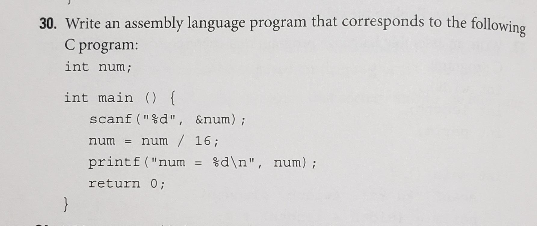 Solved 30. Write an assembly language program that | Chegg.com
