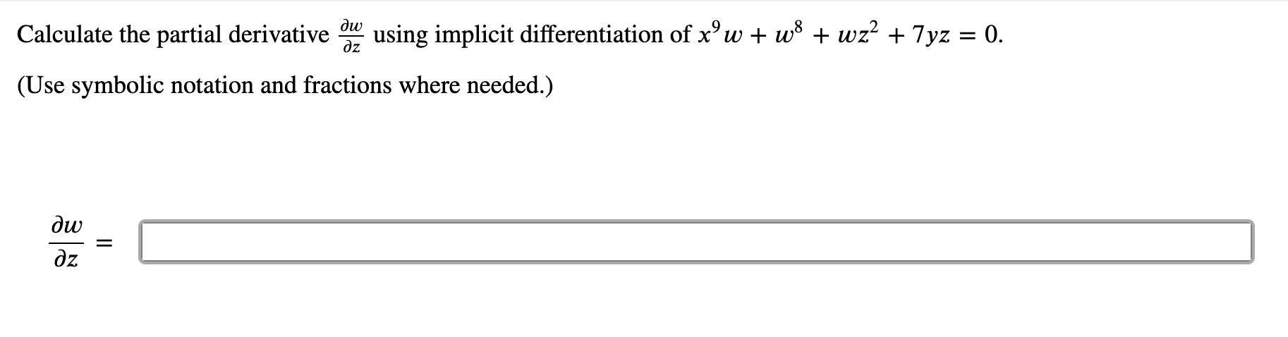 Solved Calculate the partial derivative delwdelz ﻿using | Chegg.com
