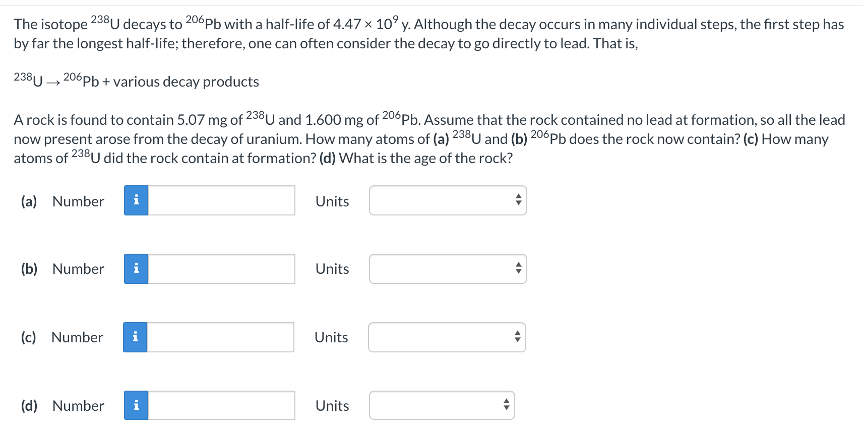 Solved The isotope 238U decays to 206Pb with a half-life of | Chegg.com