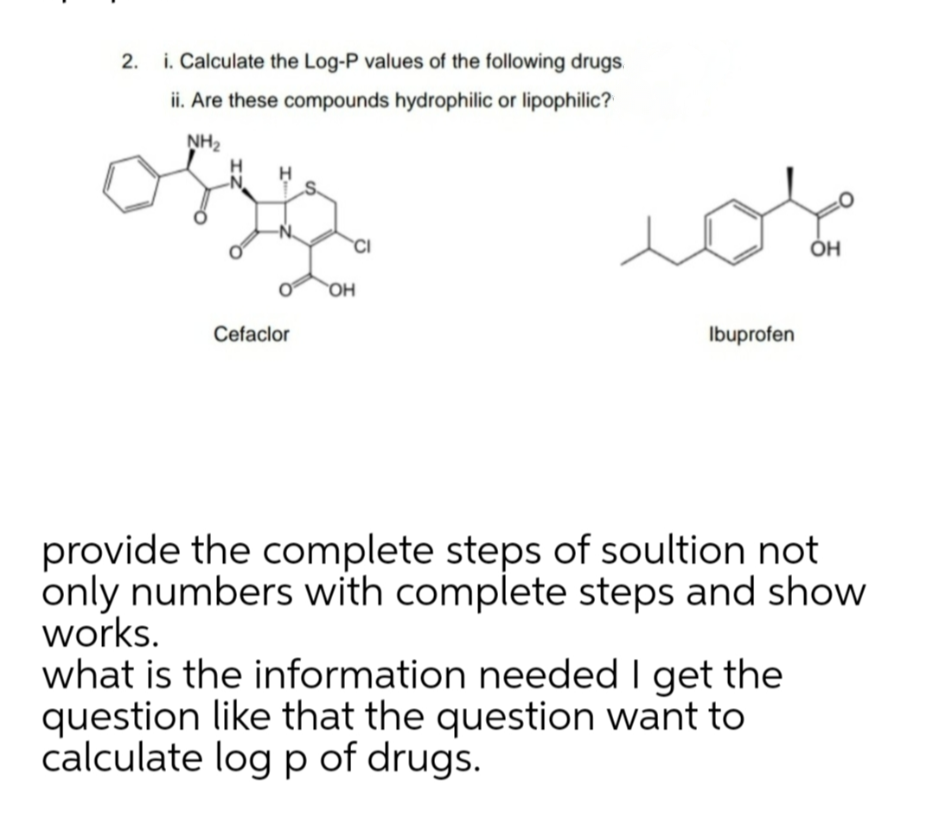 Solved 2. i. Calculate the Log-P values of the following | Chegg.com