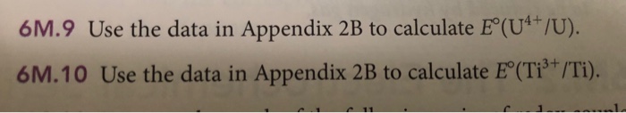 Solved 6M.9 Use the data in Appendix 2B to calculate | Chegg.com