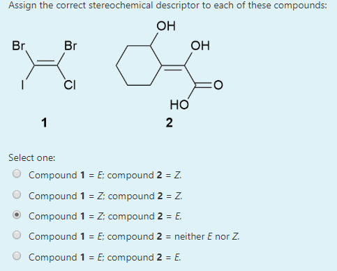 Solved Assign the correct stereochemical descriptor to each | Chegg.com
