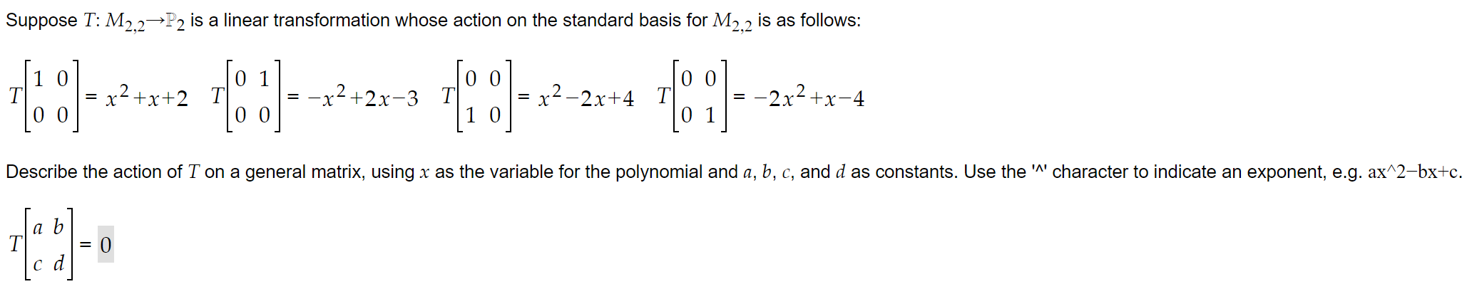 Solved Suppose T: M2,2-P2 is a linear transformation whose | Chegg.com