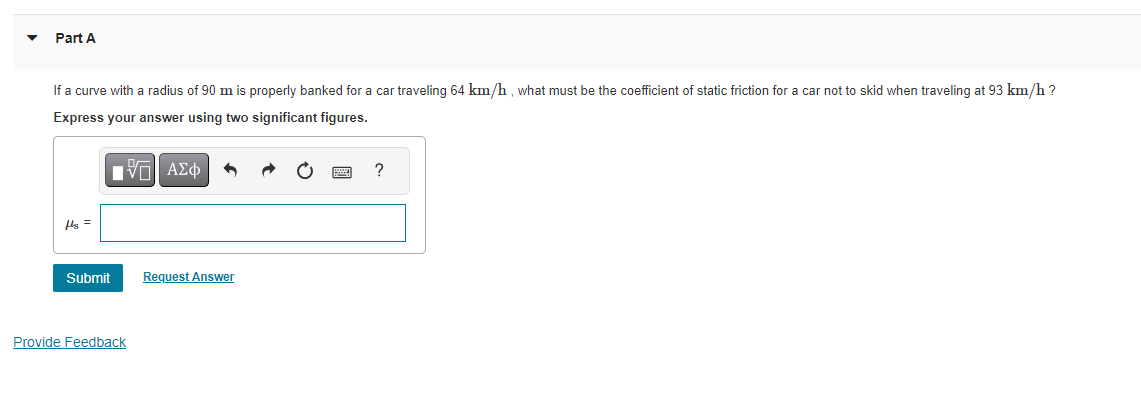 Solved If a curve with a radius of 90 m is properly banked | Chegg.com