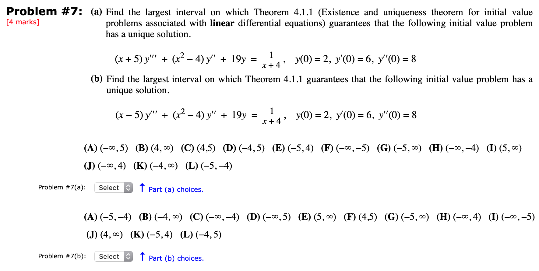 Solved Problem #7: (a) Find the largest interval on which | Chegg.com