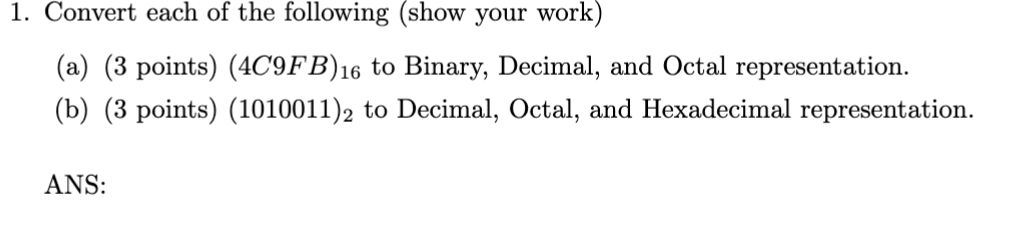 Solved Convert each of the following (show your work)(a) (3 | Chegg.com