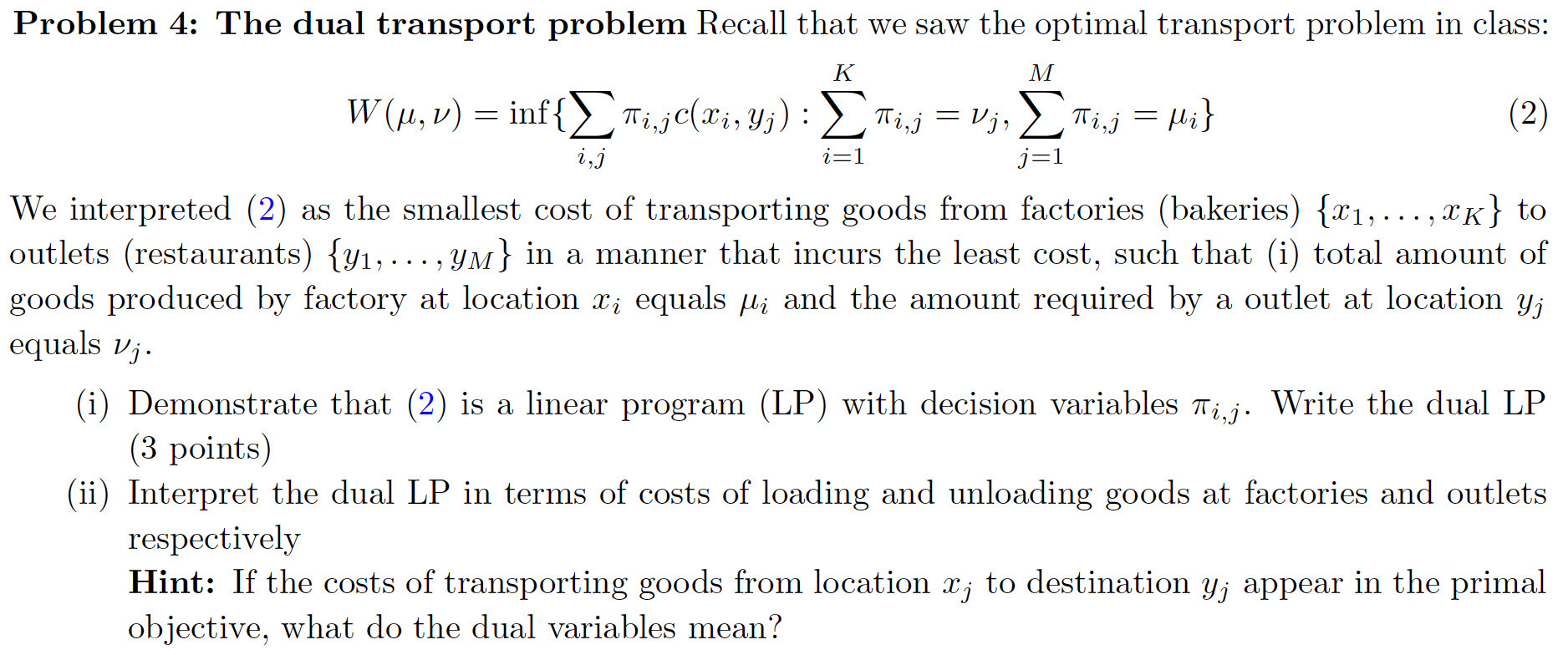 Solved Problem 4: The dual transport problem Recall that we | Chegg.com