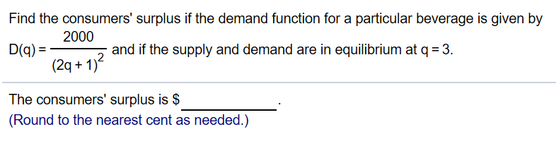 Solved Find the consumers' surplus if the demand function | Chegg.com