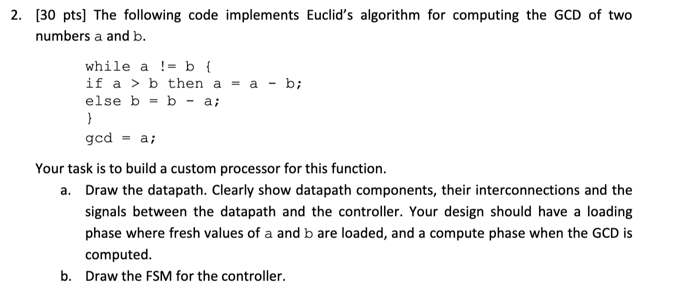 Solved [30 pts] The following code implements Euclid's | Chegg.com