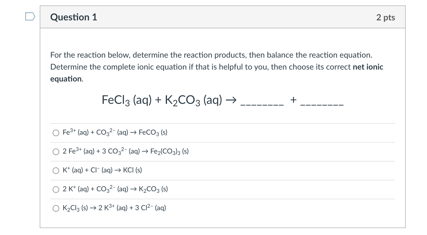 Solved Question 1 2 pts For the reaction below, determine | Chegg.com
