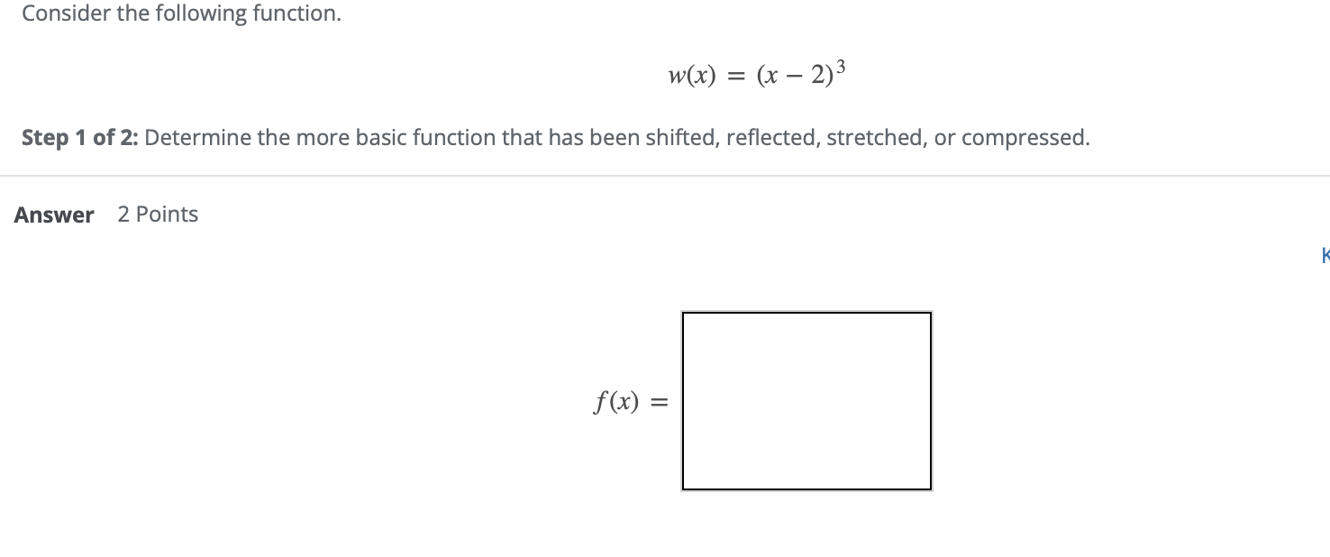 Solved Consider the following function. w(x) = (x - 2) Step | Chegg.com