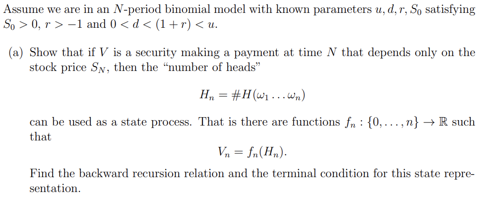 Solved ssume we are in an N-period binomial model with known | Chegg.com