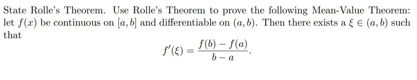 Solved State Rolle's Theorem. Use Rolle's Theorem to prove | Chegg.com