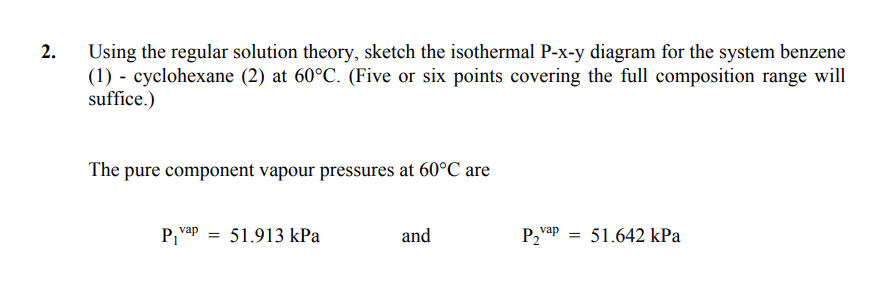 2. Using the regular solution theory, sketch the | Chegg.com